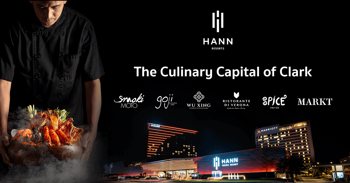 Hann Resorts: The culinary capital of Clark • PhilSTAR Life