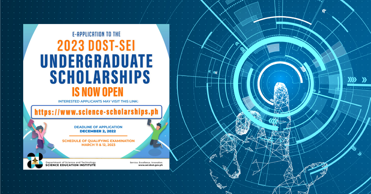 Scholarship alert: DOST now accepting applicants for SY 2023 until Dec ...