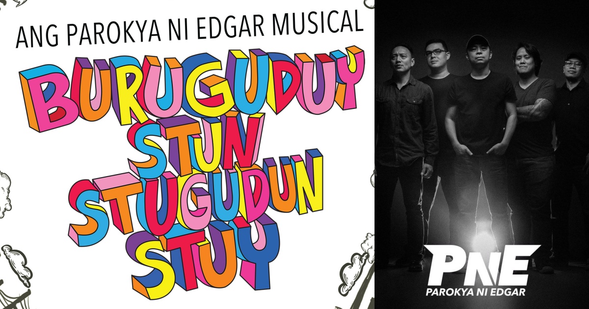 Tickets for Parokya ni Edgar musical 'Buruguduystunstugudunstuy' now on ...