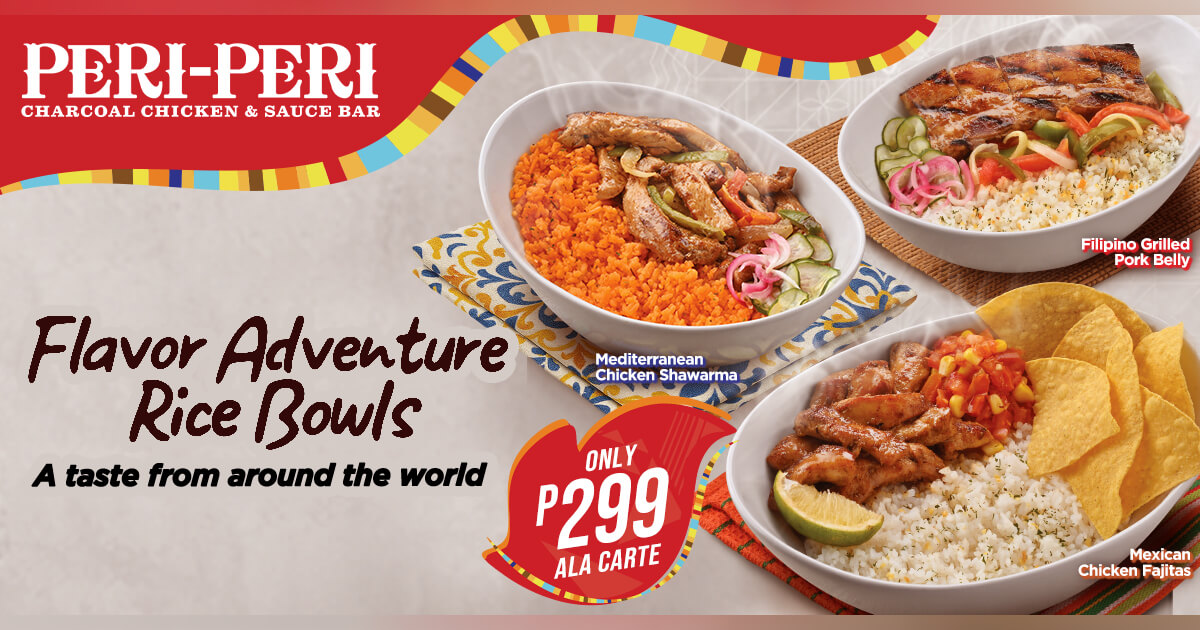Peri-Peri launches flavor-packed rice bowls for only P299 each ...