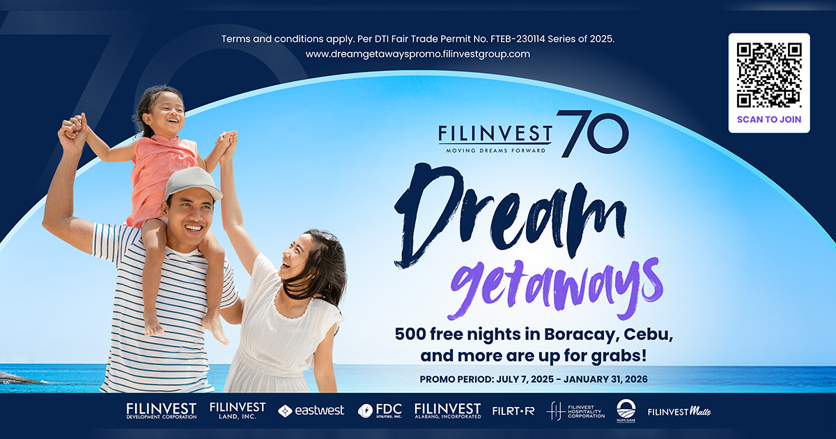 Experience 7 Dream Getaways as Filinvest Group Turns 70! • PhilSTAR Life