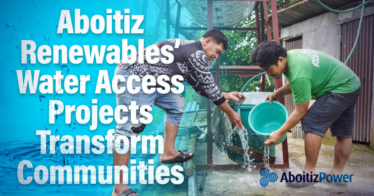 Aboitiz Renewables’ water access projects transform communities ...